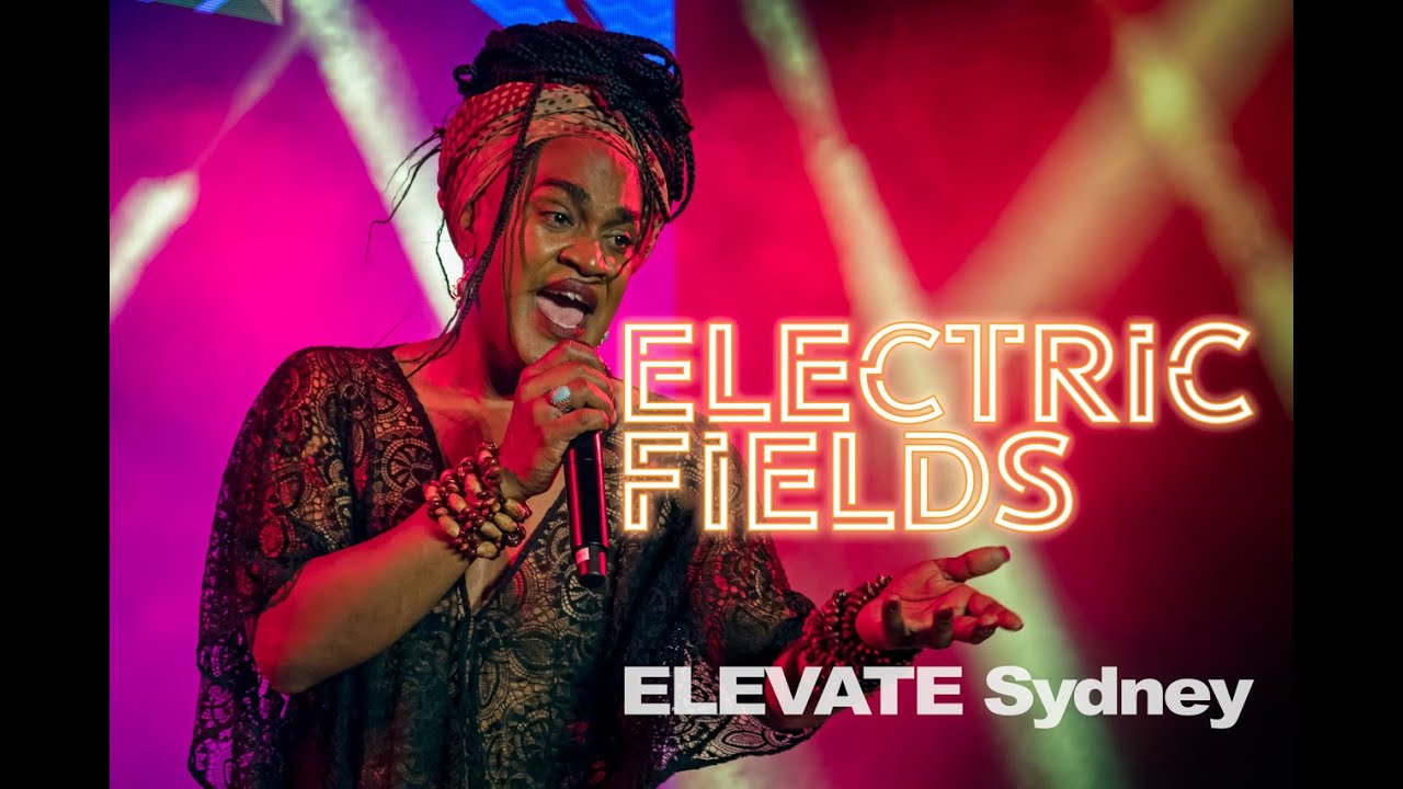 Electric Fields & Call to Country - Elevate Sydney - January 1 2022 ...