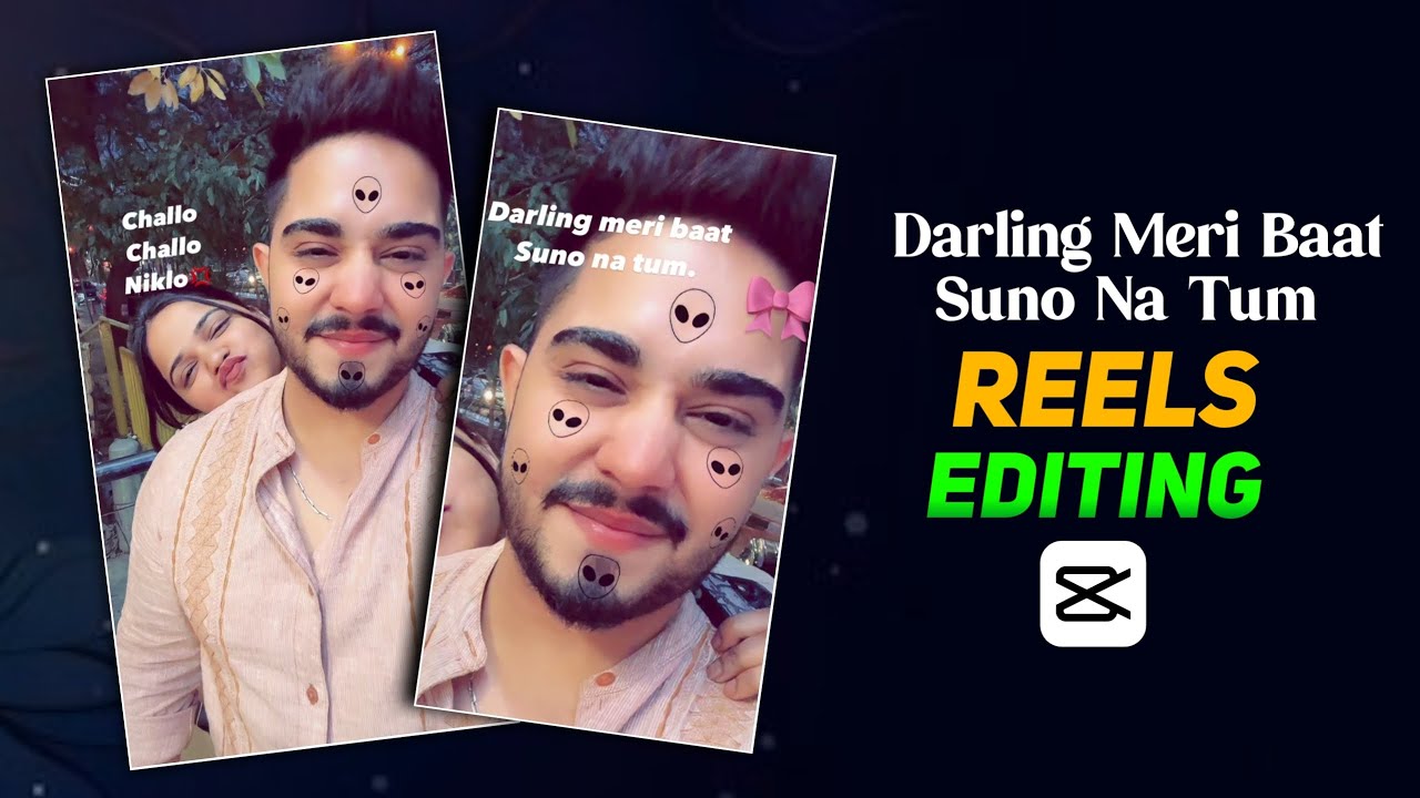 Darling Meri Baat Suno Na Tum Reels Editing | Chalo Chalo Niklo Reels ...