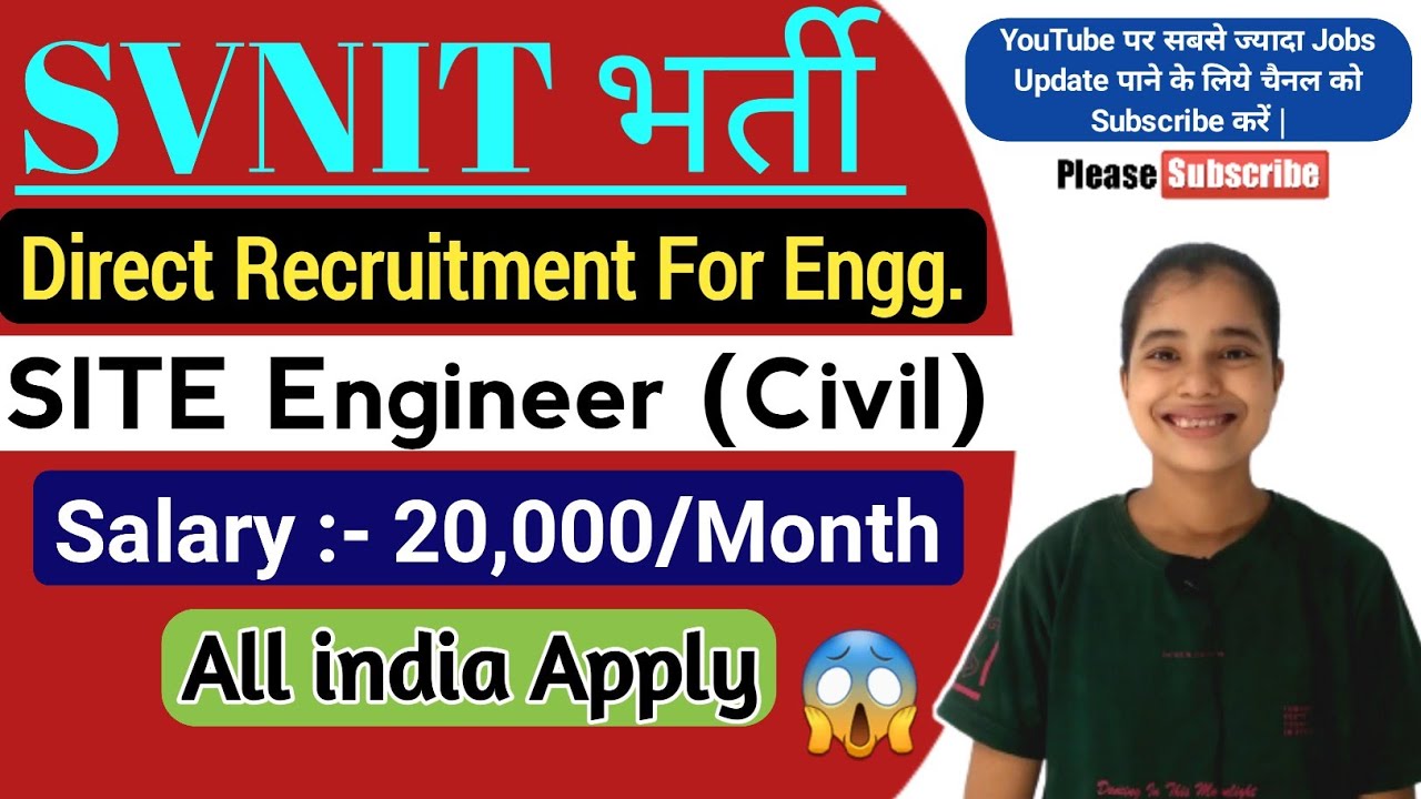 SVNIT Recruitment 2023 | SITE Engineer Civil Vacancy 2023 | SITE ...