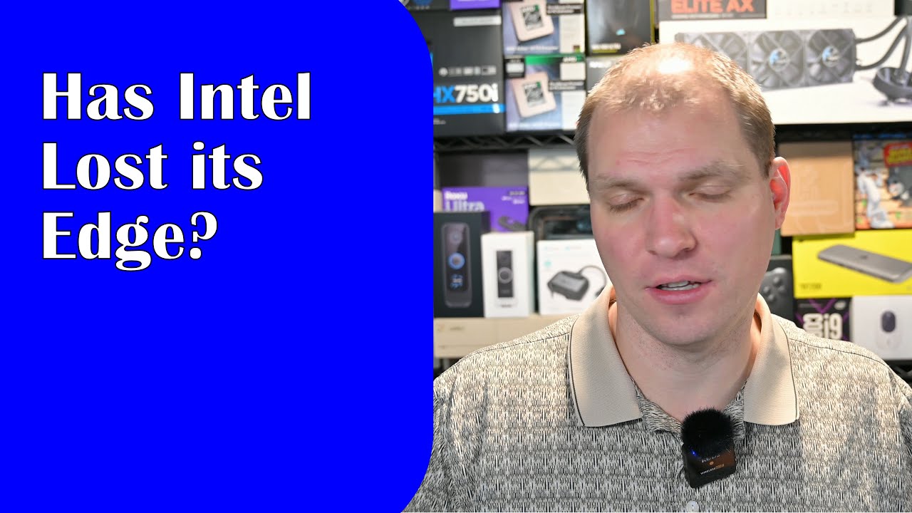 Has Intel Lost its Edge? - YouTube
