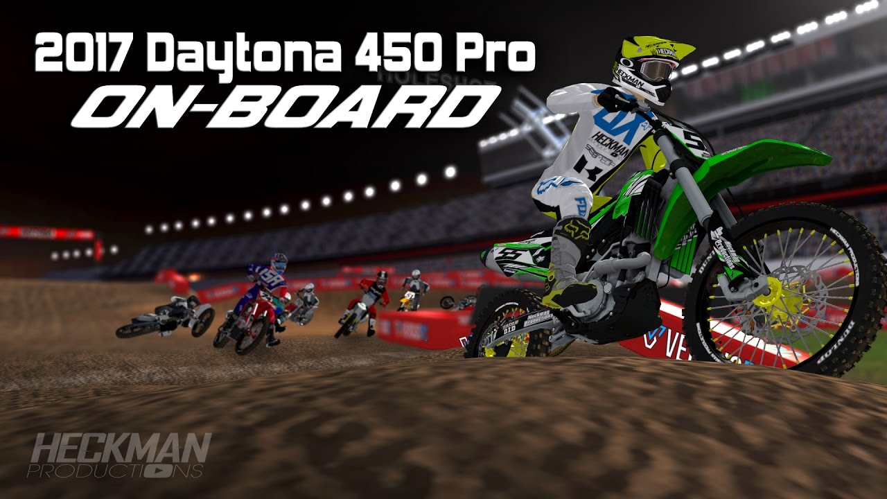 Mx Simulator | 2017 rF SX - RD10 Daytona On-Board - Pro 450s - YouTube