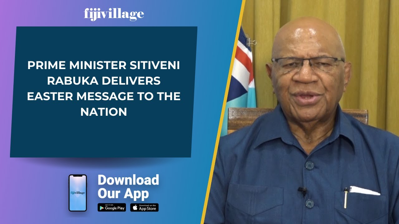 Prime Minister Sitiveni Rabuka Delivers His 2025 Easter Message - YouTube