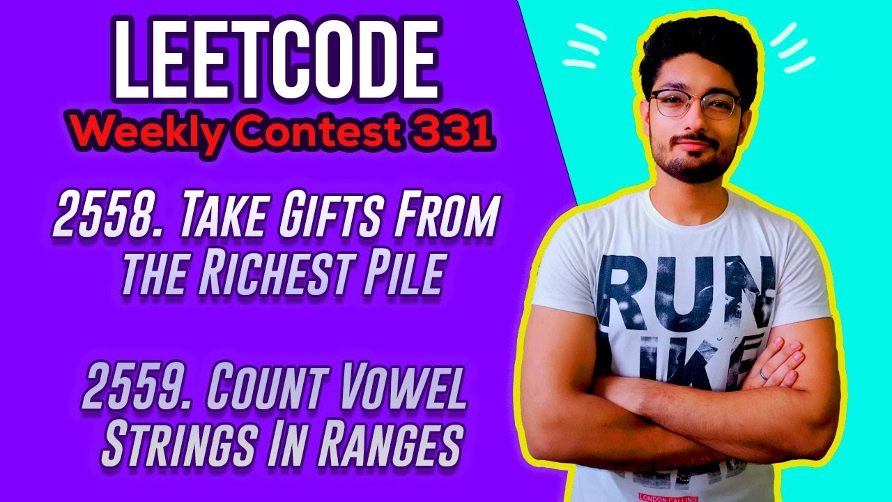 2558 Take Ts From The Richest Pile 2559 Count Vowel Strings In Ranges Weekly Contest