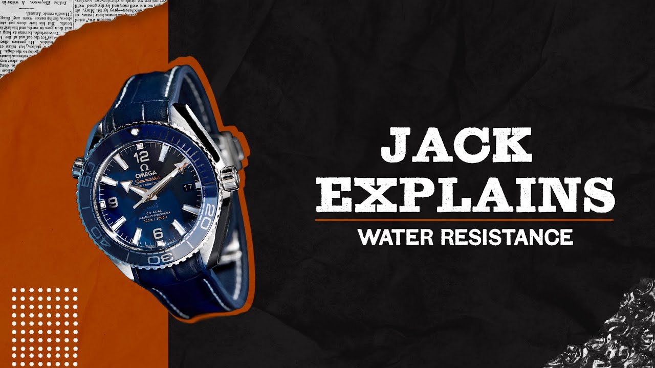 Debunking Myths About Water Resistance in Watches | Jack Explains - YouTube