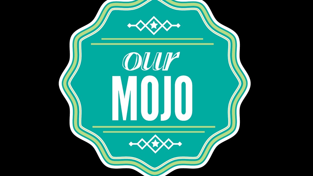 Our Mojo - YouTube