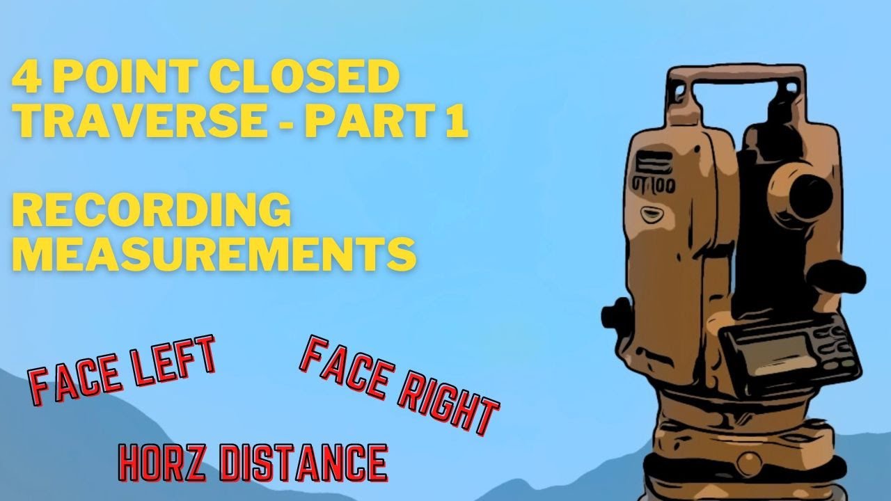 4 Point Closed Traverse Part 1 - Recording measurements by Total ...