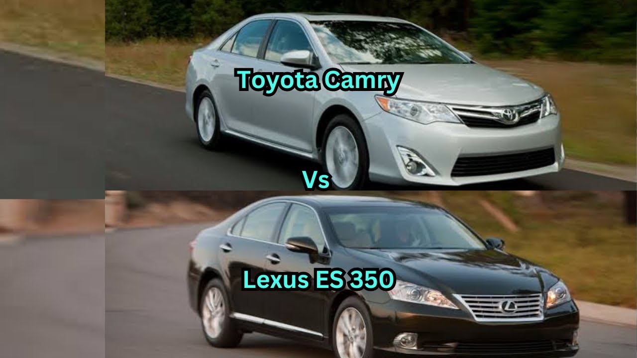 Lexus ES 350 or Toyota Camry, Which of These is Better. - YouTube