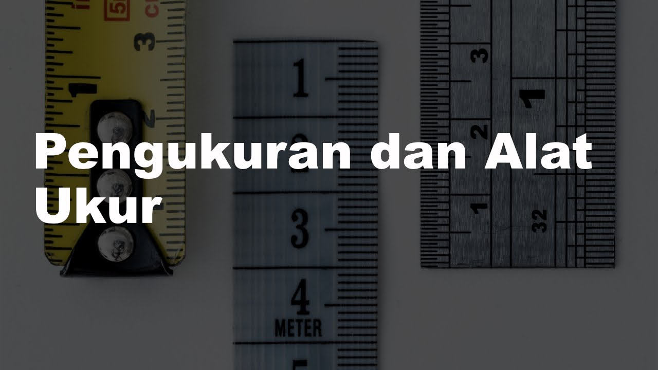 Pengukuran dan Alat Ukur - YouTube