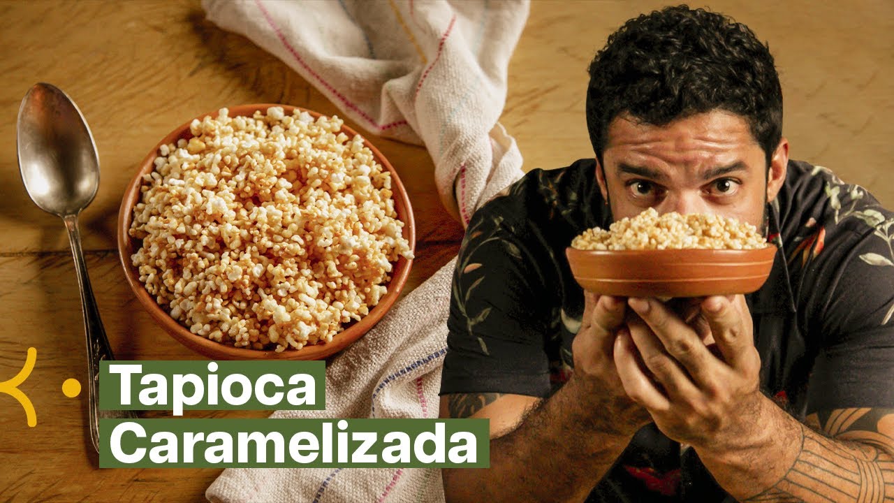 Tapioca caramelizada! MELHOR QUE PIPOCA! - YouTube