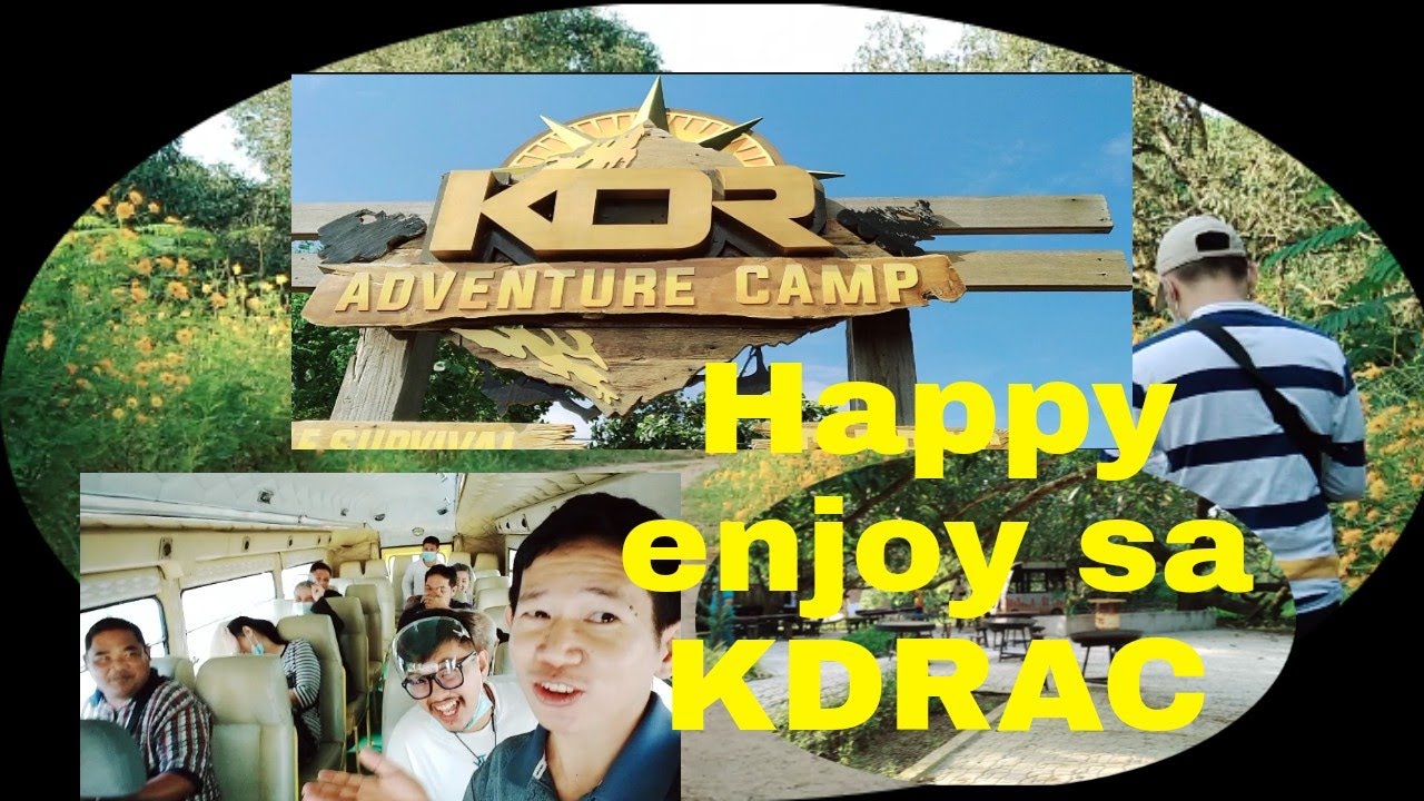 #KDRAC Adventure Camp First time namin to enjoy Beautiful Nature at ...