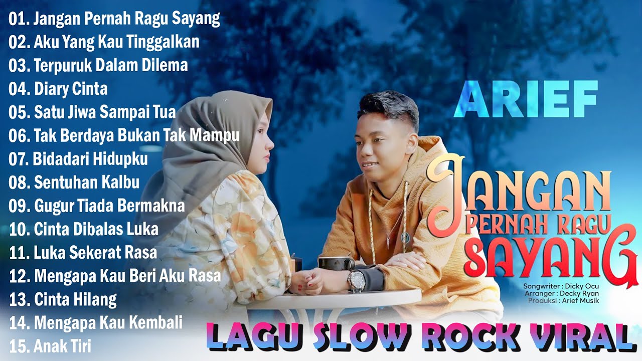 Arief - Jangan Pernah Ragu Sayang - Arif Full Album Terbaru 2023 tanpa ...