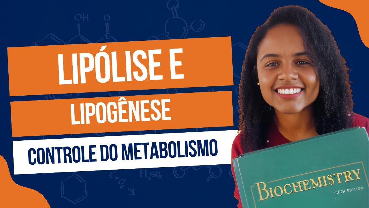 CONTROLE DA LIPÓLISE E DA LIPOGÊNESE - YouTube