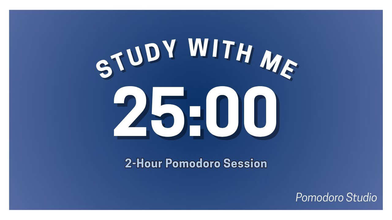 🎯 2 Hour Study With Me | 25 Min Pomodoro Timer ⏱️ | No Music, No ...