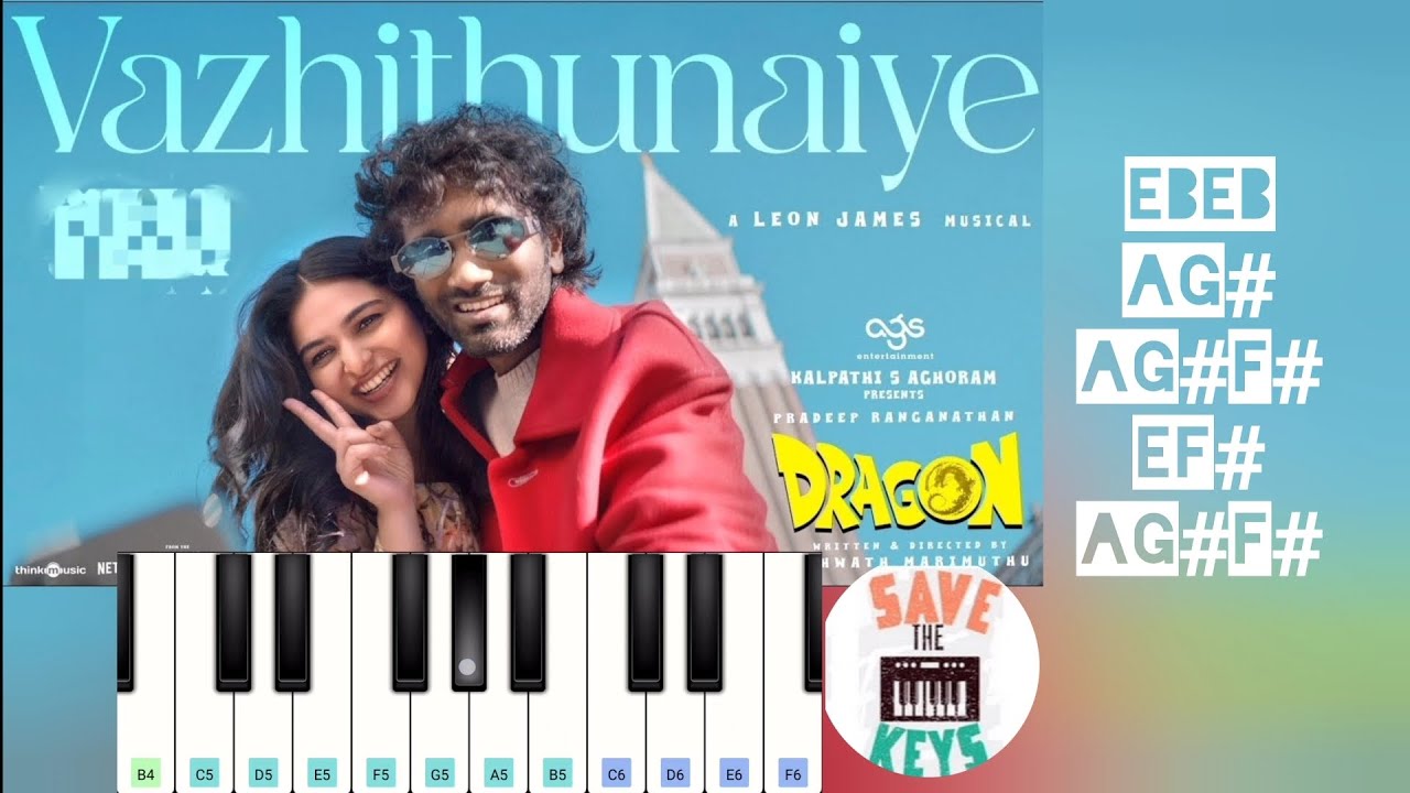 Vazhithunaiye -Piano Cover - Dragon - Complete Song with notes - YouTube