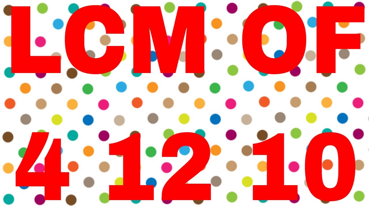 LCM OF 4 12 10 YouTube