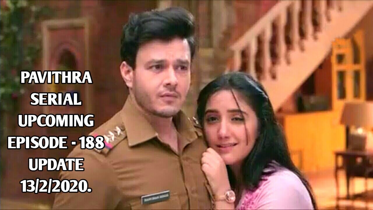 PAVITHRA SERIAL UPCOMING EPISODE - 188 UPDATE 13/2/2020. - YouTube