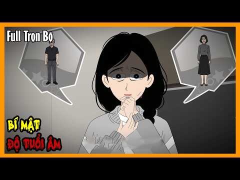 BÍ MẬT ĐỘ TUỔI ÂM Full Trọn Bộ | Quy Tắc Kinh Dị| A Mộc Sub