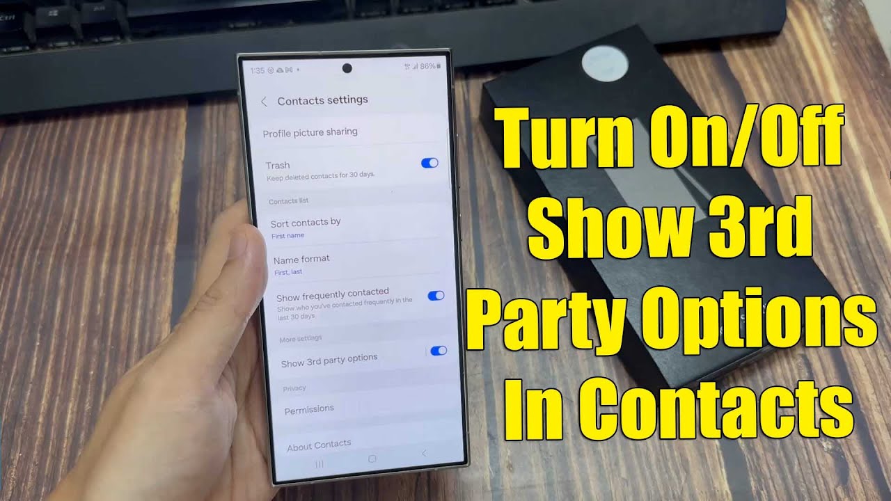 Samsung Galaxy S24/S24+/Ultra: How to Turn On/Off Show 3rd Party ...