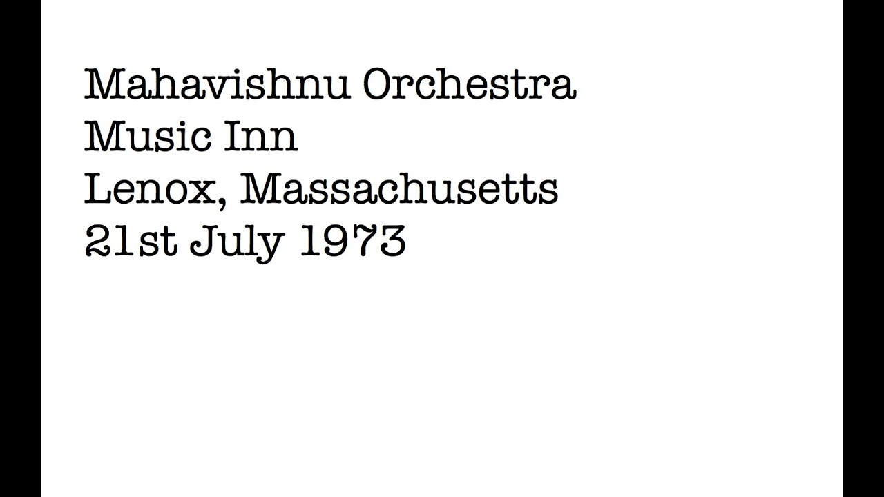 Mahavishnu Orchestra, Music Inn, Lenox, MA 21 July 1973 - YouTube