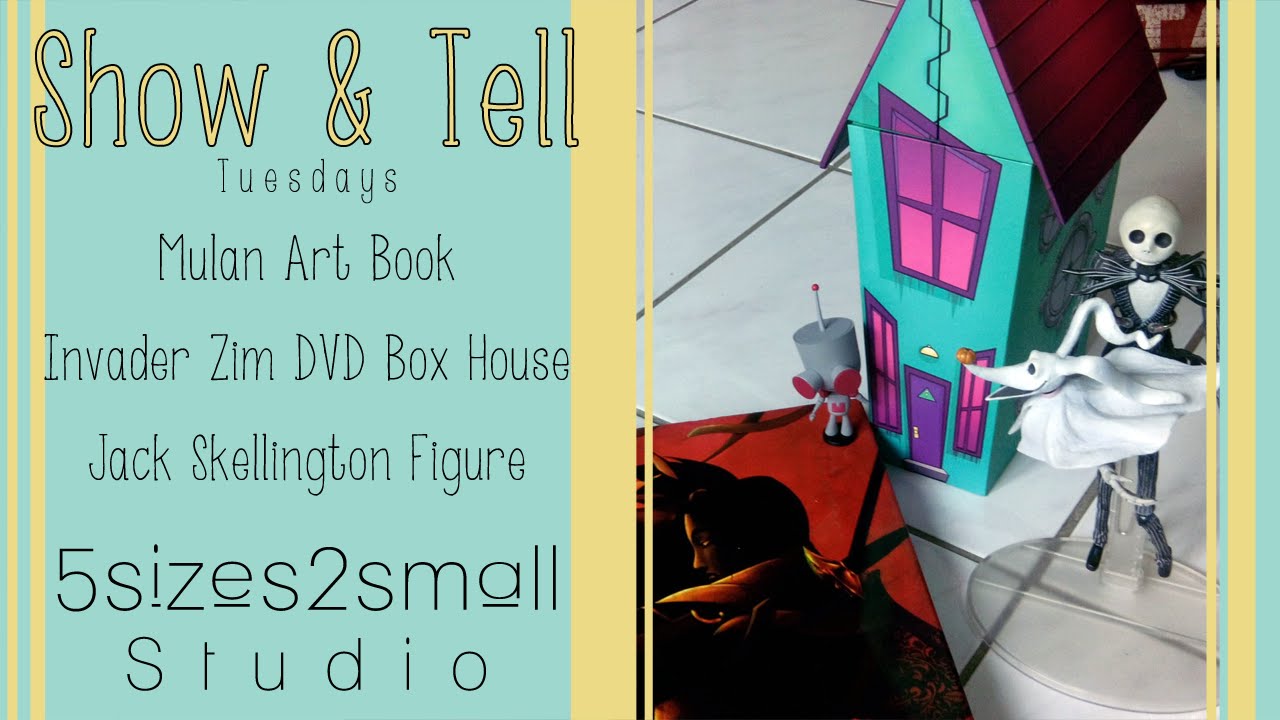 Show & Tell Tuesday - Mulan, Invader Zim, Jack Skellington - YouTube