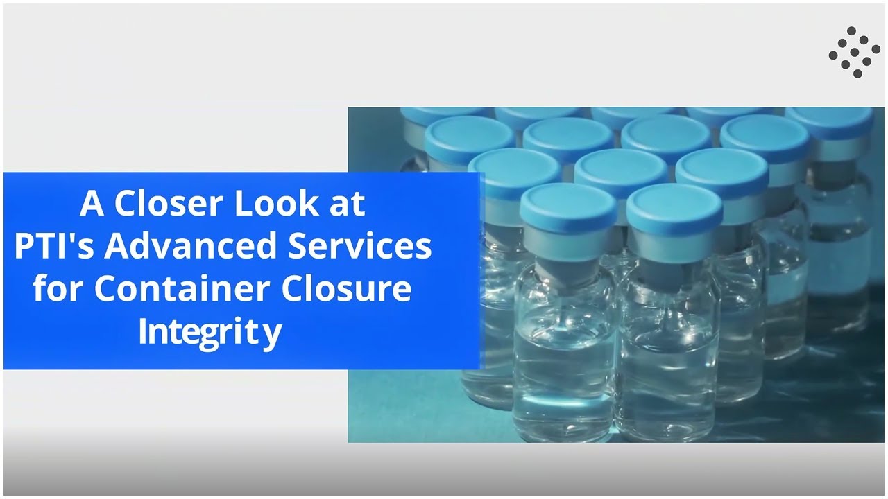 Comprehensive Testing Services | Container Closure Integrity | PTI USA ...