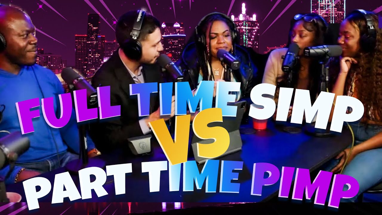 Full Time Simp vs Part Time Pimp! Which One Does Better?@sirhalespeaks ...