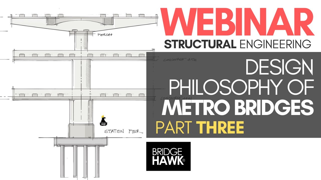 Bridge Design Webinar : Design Philosophy of Metro Bridges (Part 3 ...
