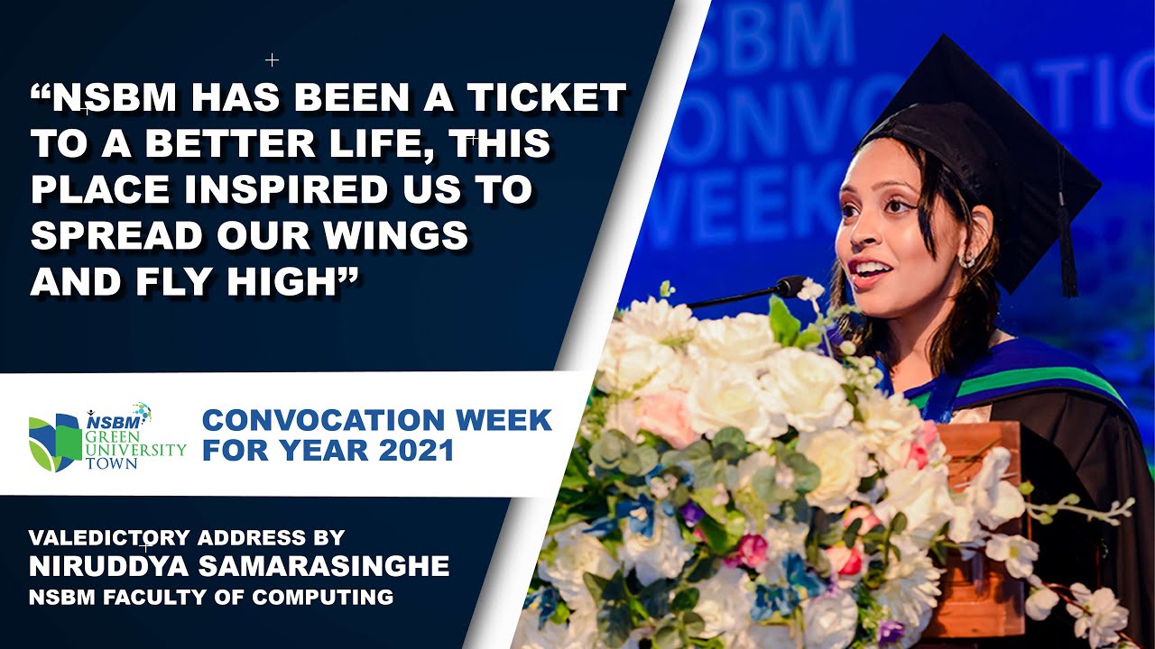 Valedictory Address of Ms Niruddya Samarasinghe of NSBM Faculty of Computing - YouTube