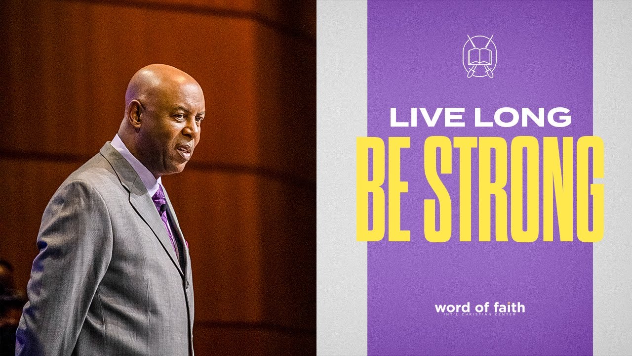 Live Long, Be Strong | Bishop Butler | Word of Faith - YouTube