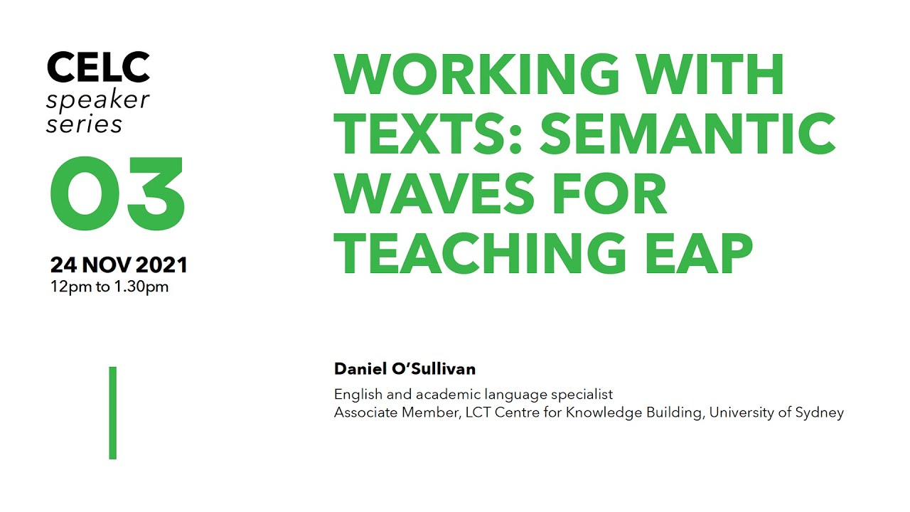CELC Speaker Series 03: Working With Texts - Semantic Waves for ...