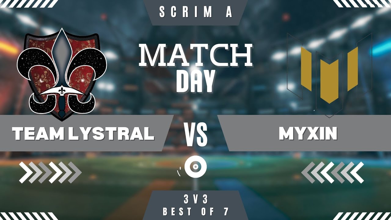 ⚜️SCRIM TEAM LYSTRAL VS MYXIN⚜️ (VOD - Scrim A) - YouTube