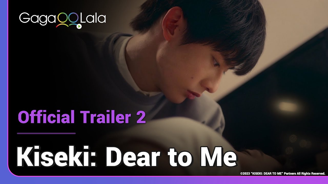 Kiseki: Dear To Me | Official Trailer 2 | Being loved by the one you ...