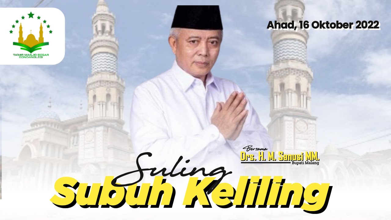 LIVE Suling ( Subuh Keliling ) Bersama Bupati Malang - YouTube