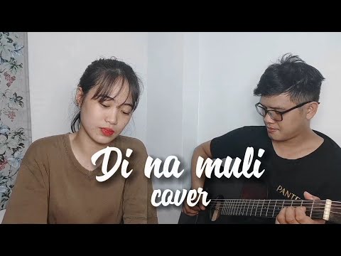 Di na muli (cover) - YouTube