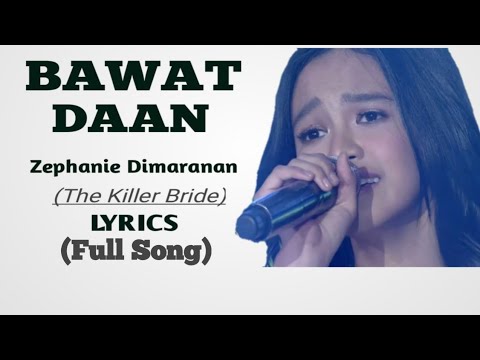 Bawat Daan By Zephanie (Full Version)Lyrics | The Killer Bride Theme ...