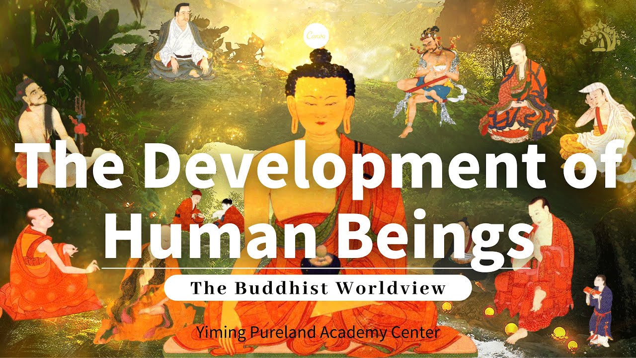 【ENG SUB】The Development of Human Beings 人类的发展 | The Buddhist Worldview ...