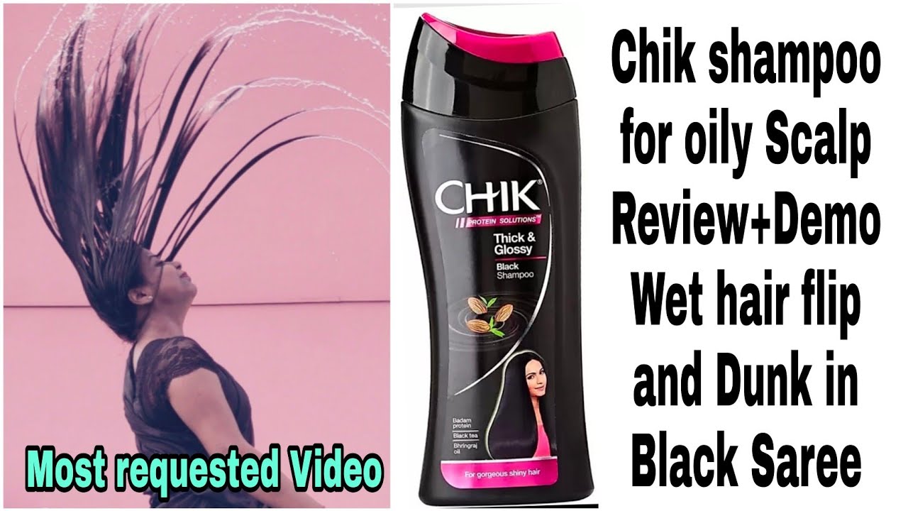 Chik shampoo for oily Scalp Review+DemoWet hair flip and Dunk in Black ...