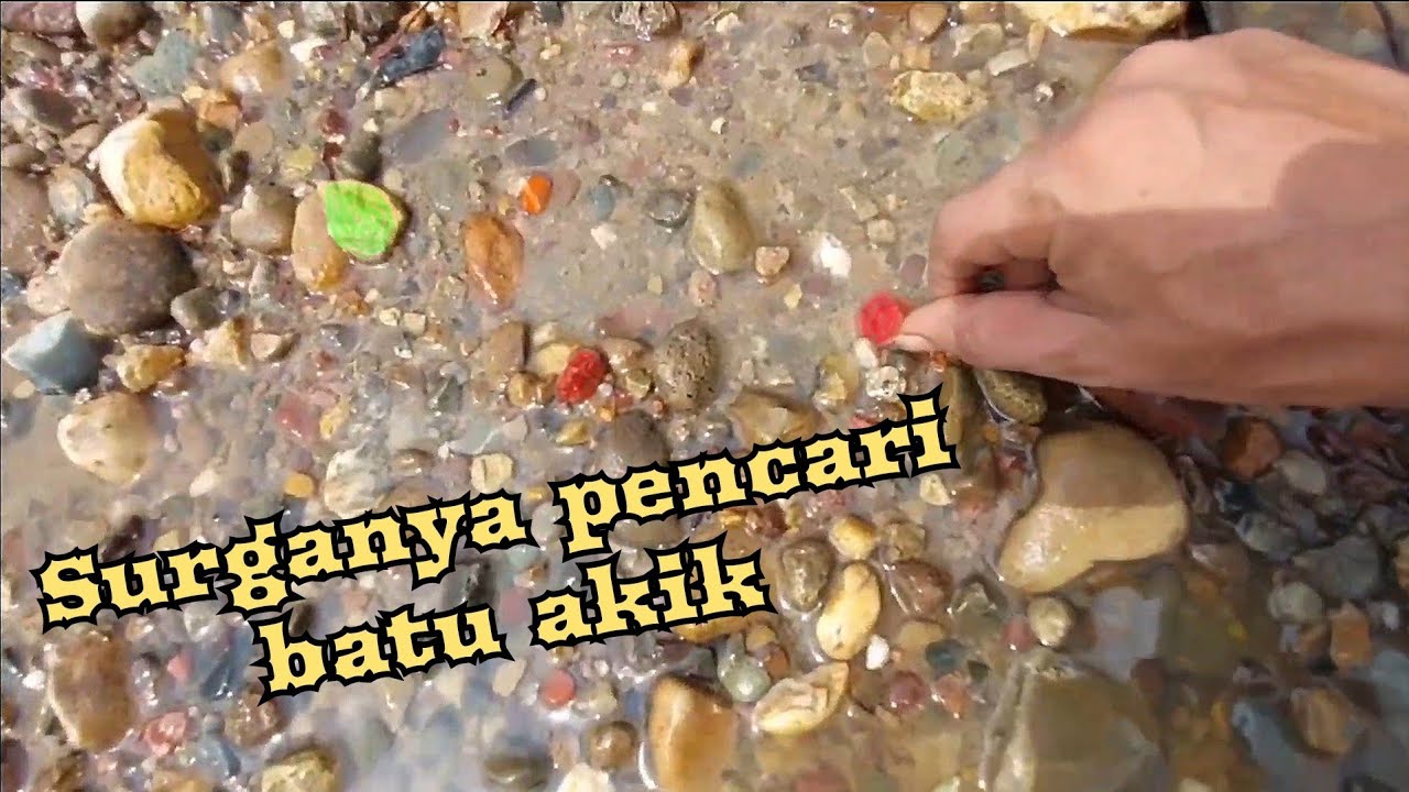 Inilah hari dimana pencarian batu akik alam yang sesungguh nya - YouTube