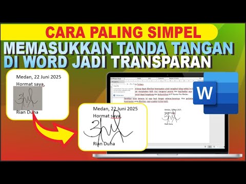 Cara Membuat Tanda Tangan Transparan di Microsoft Word | Memasukkan Scan Tanda Tangan di Word ...