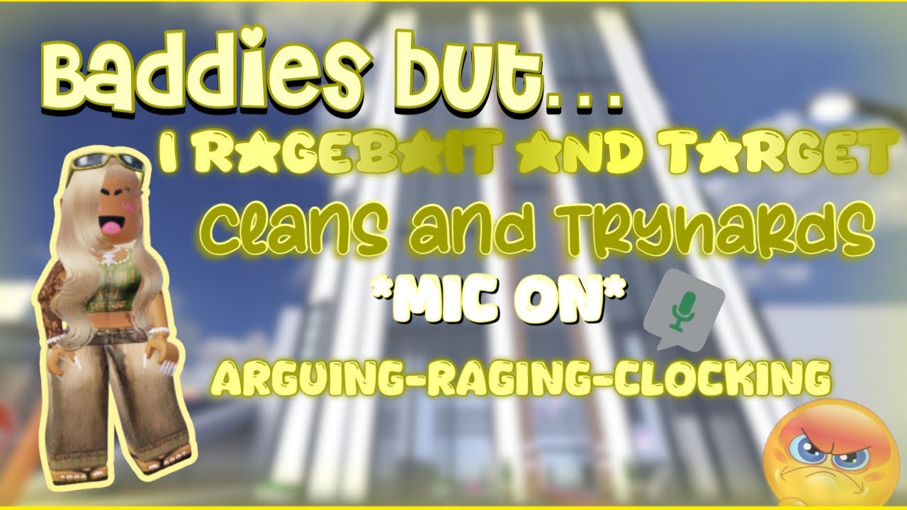 Baddies But… I Ragebait And Target Clans And Tryhards! || Baddies ...