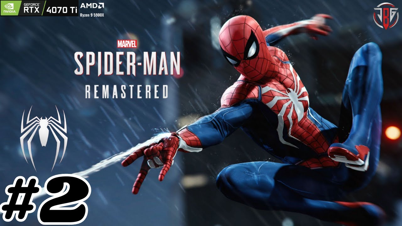 Marvel's Spider-Man: Remastered | Part-2 | RTX 4070Ti | Detailed ...