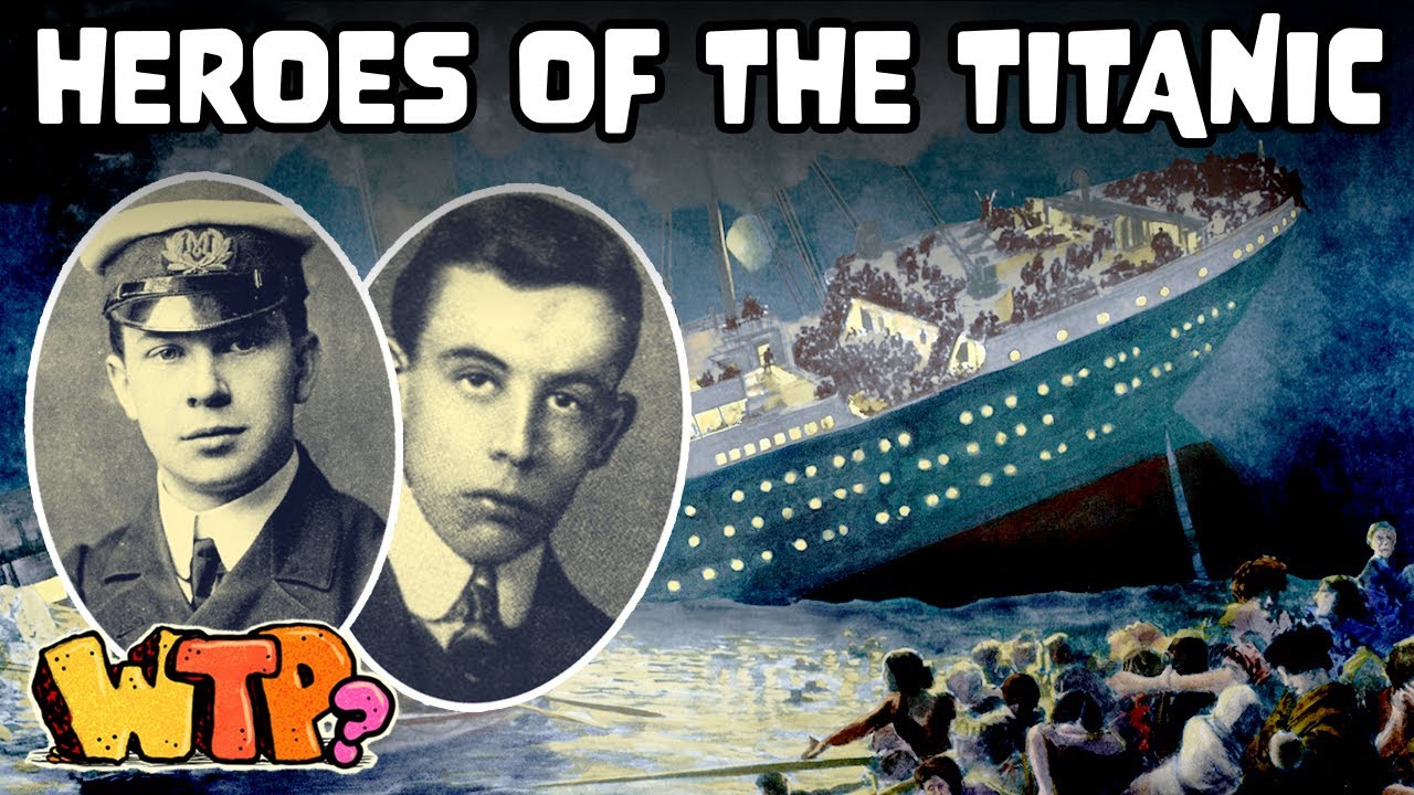 The REAL Heroes of the Titanic Who Saved Hundreds | WHAT THE PAST - YouTube
