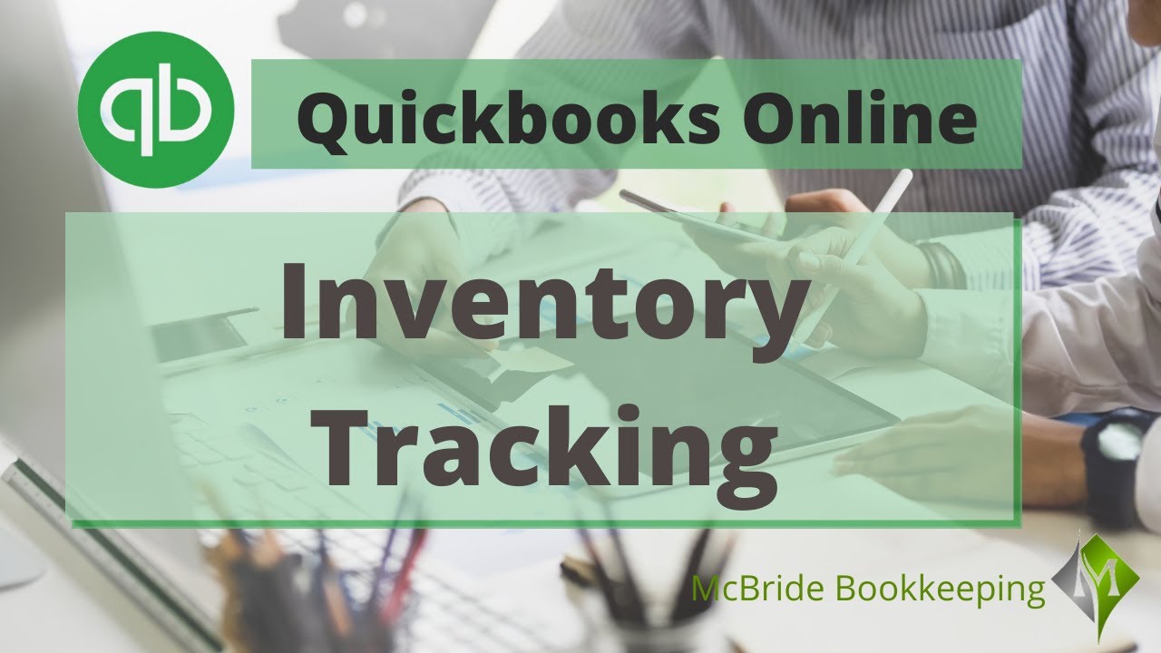 Set up and Track Inventory in Quickbooks Online (QBO) Basic How-To ...