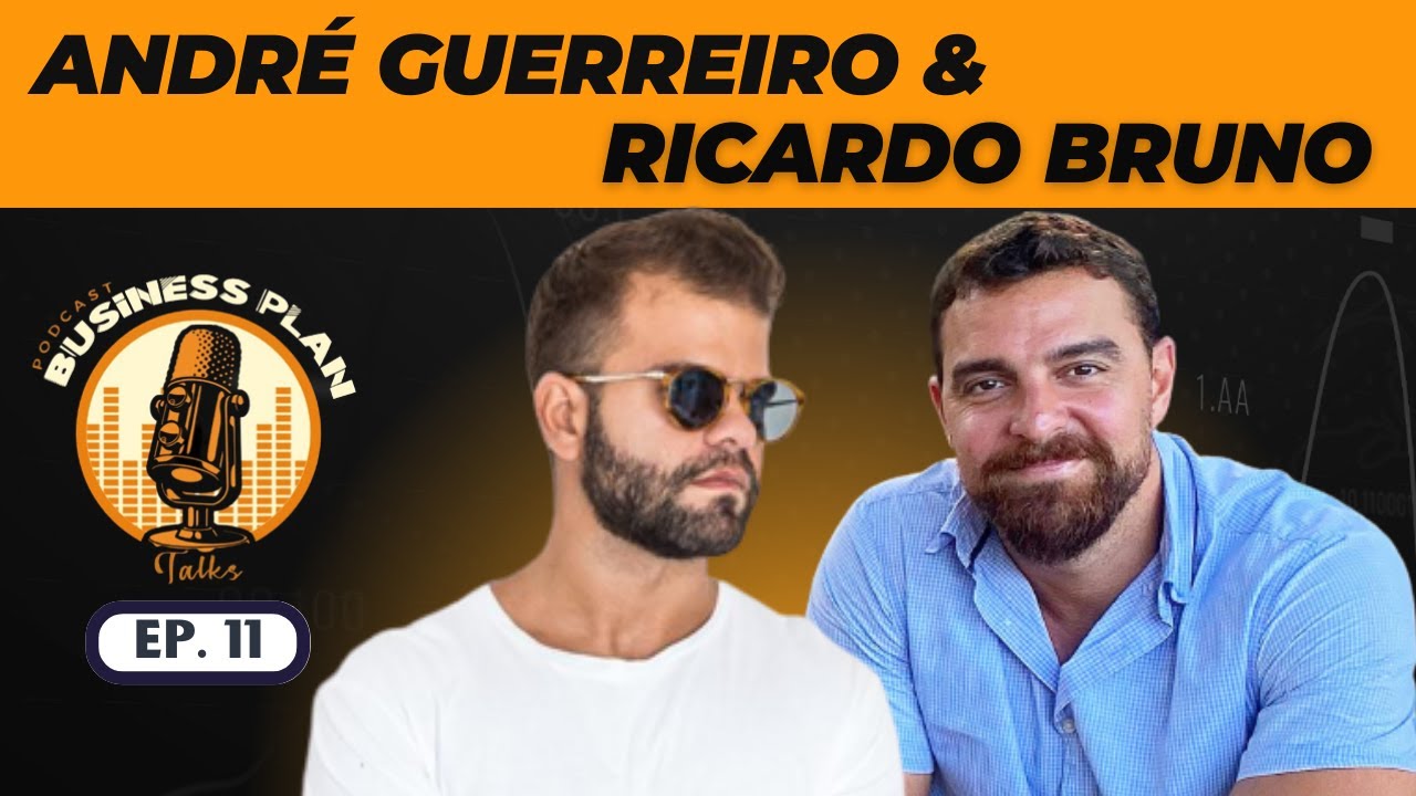 ANDRÉ GUERREIRO & RICARDO BRUNO – ORLA PRAIA CLUB | Business Plan Talks Ep.11 - YouTube