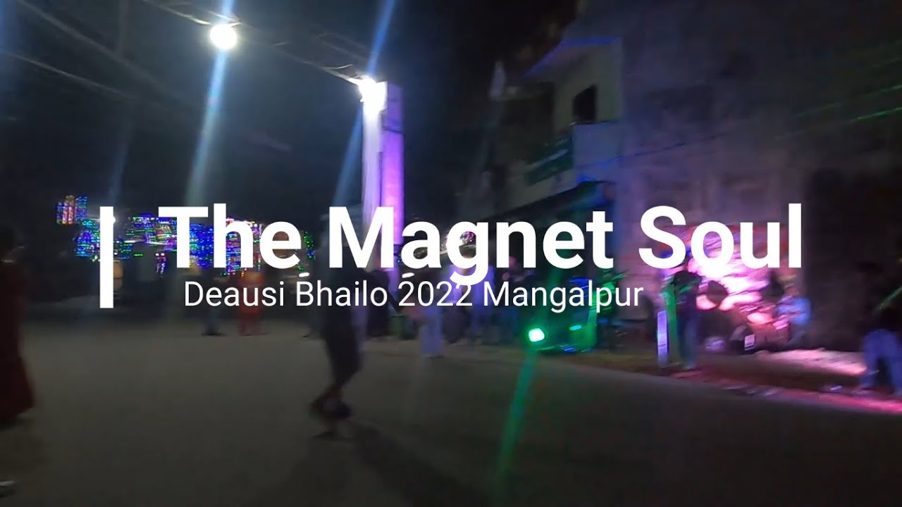 2022 Deausi Bhailo p2 -Mangalpur 15 # The Magnet Soul - YouTube