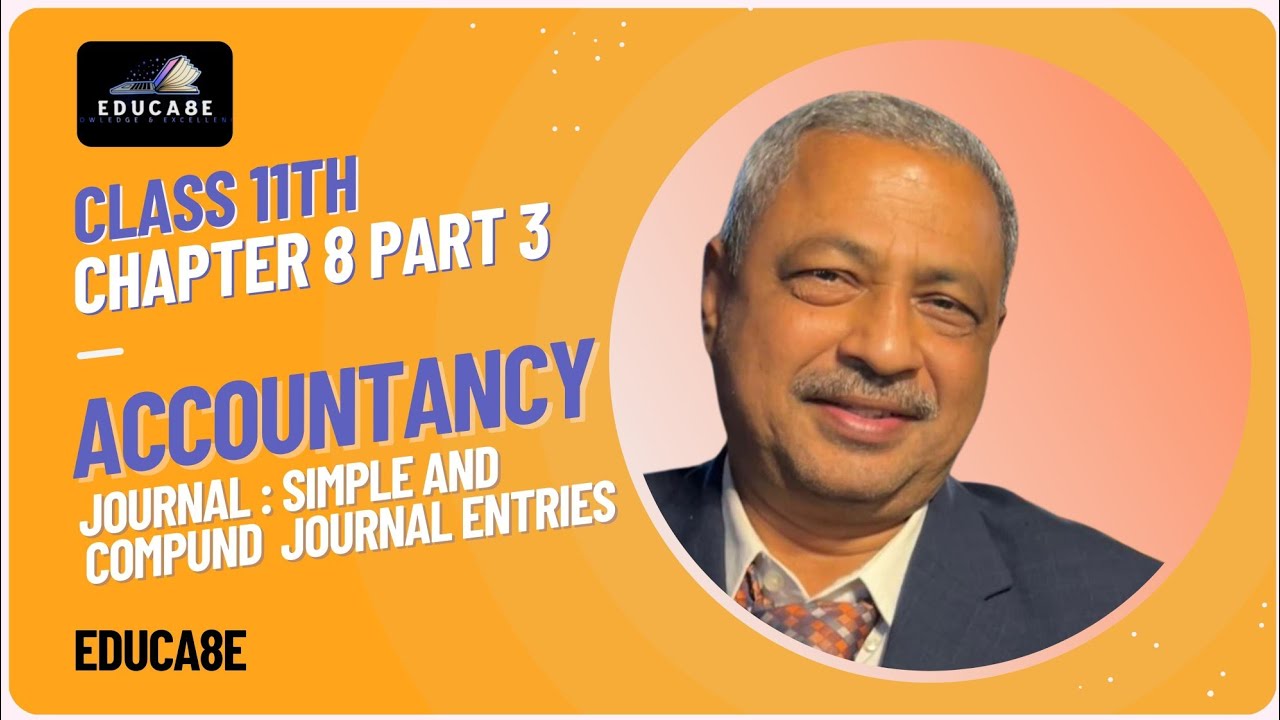 Class 11 Accounts Chapter 8 | Journal : Simple and Compound Journal Entries | Part 3 - YouTube