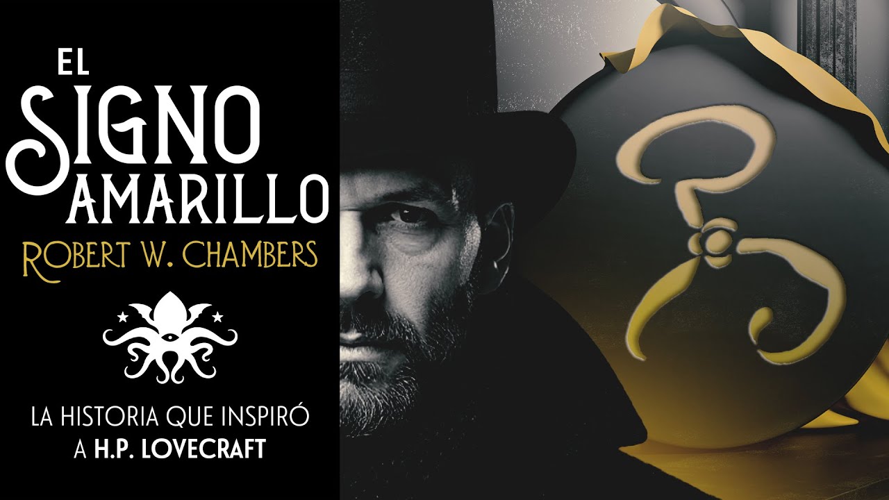 "El Signo Amarillo" de Robert W. Chambers | El relato del Rey de ...