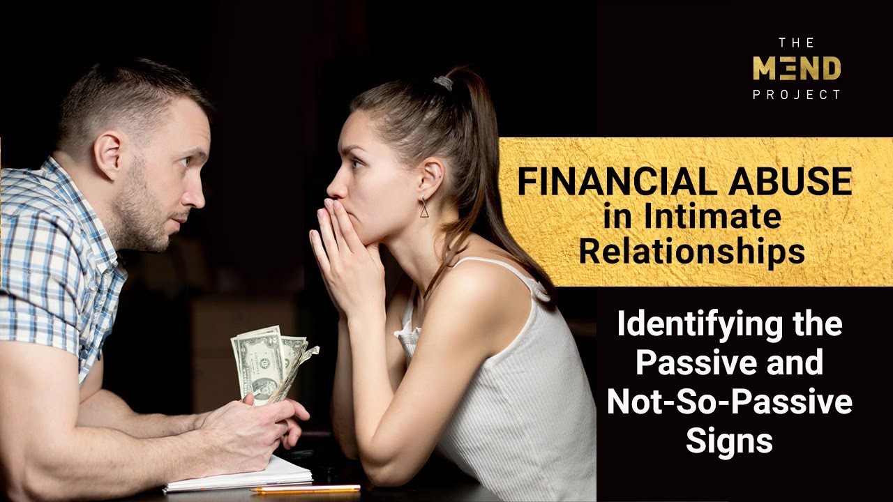 Financial Abuse in Intimate Relationships: Identifying the Passive and ...