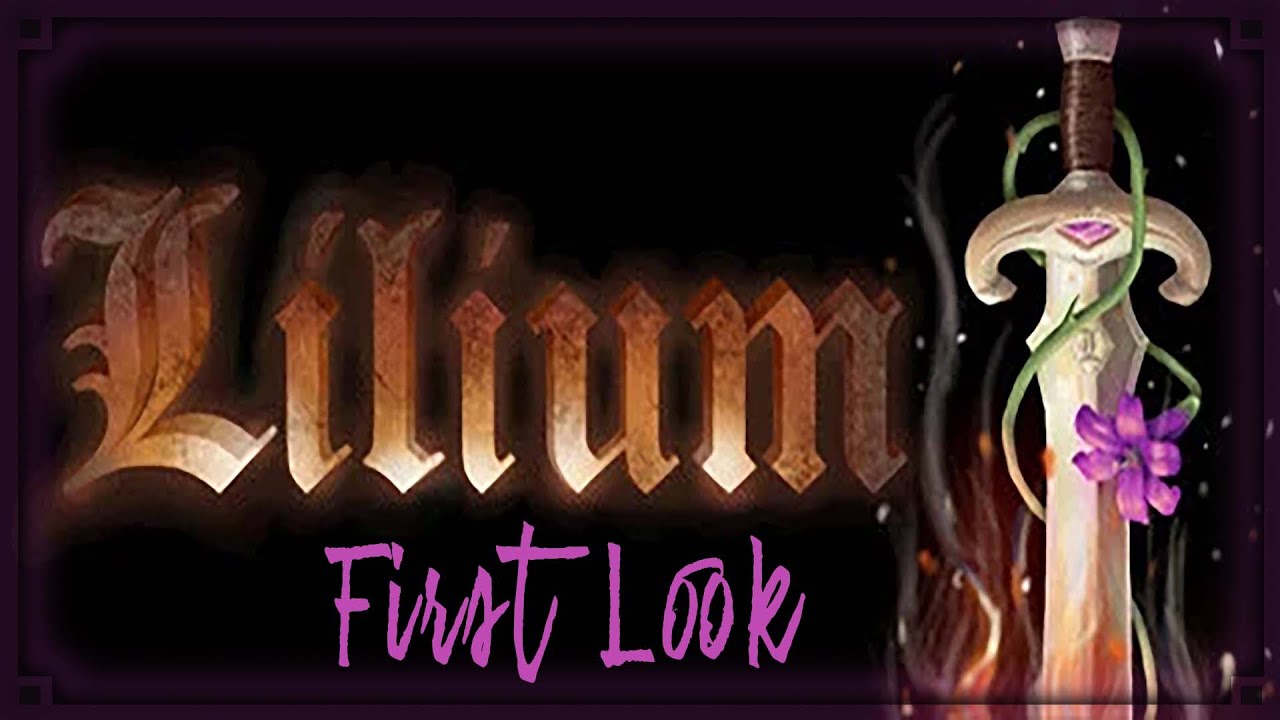 Lilium - 1 First Look - Quest | Weapons | Dungeons | farts - YouTube