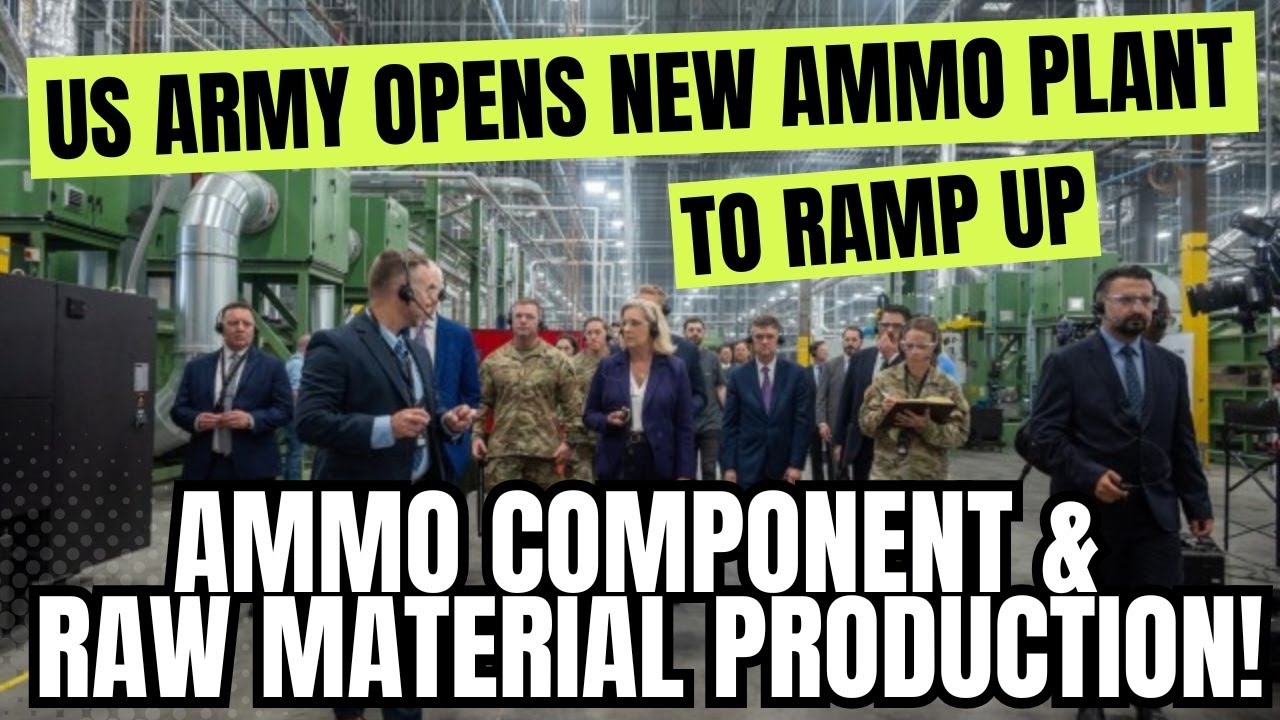 US Army Opens NEW Ammo Plant To Ramp Up Ammo Component & Raw Material ...